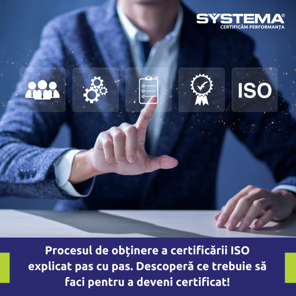 Procesul de obținere a certificării ISO explicat pas cu pas. Descoperă ...